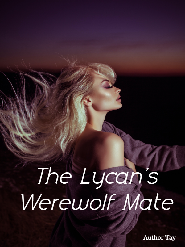 The Lycan's Werewolf Mate-Dreame
