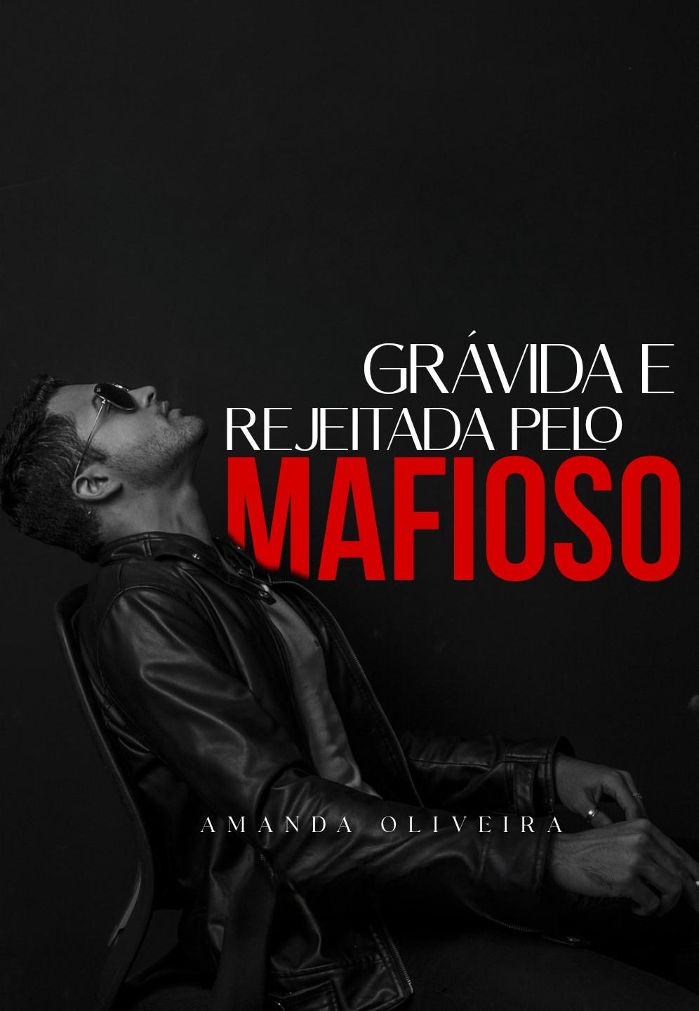 Grávida e Rejeitada pelo Mafioso-Dreame