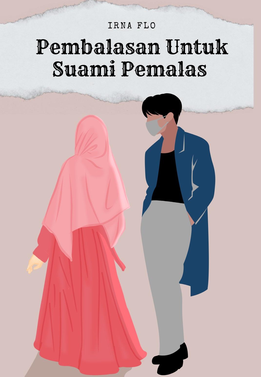 Pembalasan Untuk Suami Pemalas-Dreame