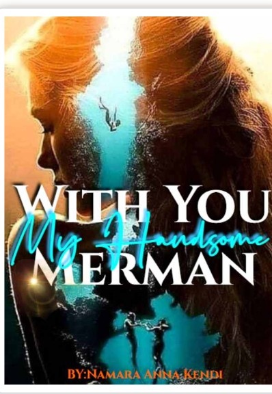WITH YOU MY HANDSOME MERMAN-Dreame