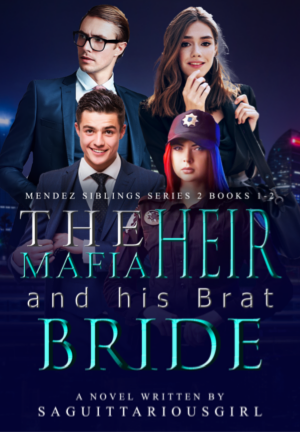 The Mafia Heir and his brat Bride (MENDEZ SIBLINGS series 2)-Dreame
