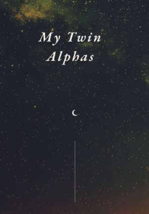 My Alpha Twins-Dreame
