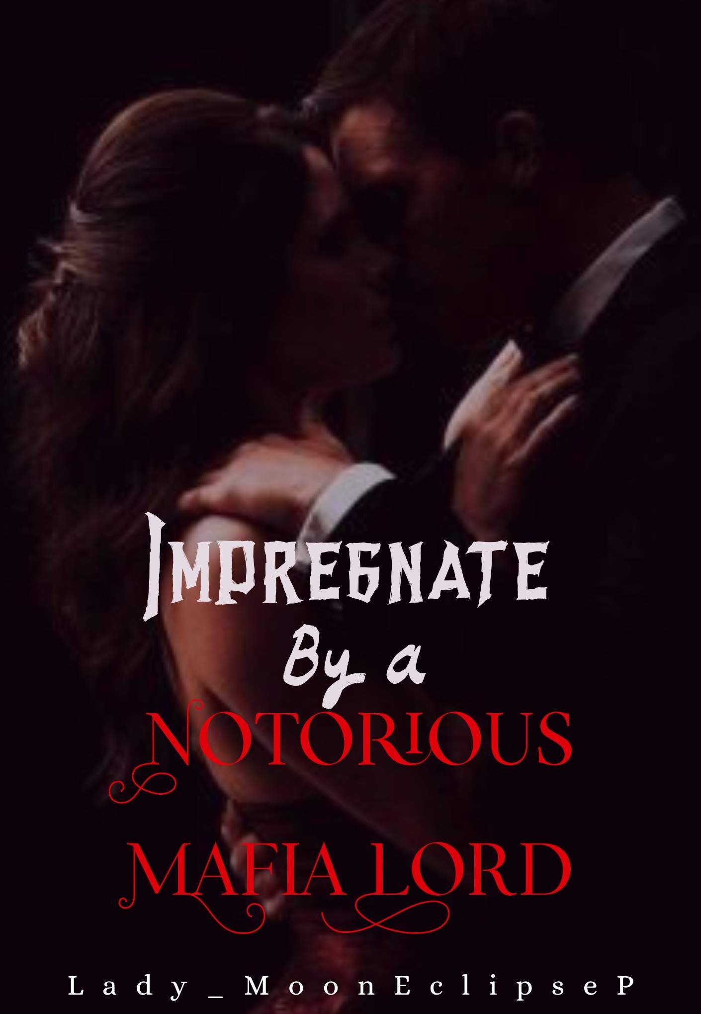 Impregnate by a Notorious Mafia Lord-Dreame