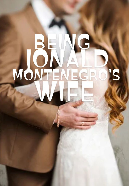 BEING JONALD MONTENEGROS WIFE-Dreame