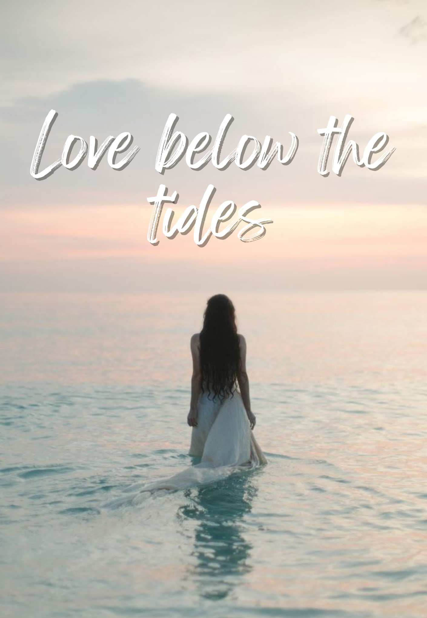 Love below the tides(TAGALOG)-Dreame