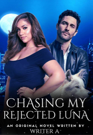 CHASING MY REJECTED LUNA-Dreame