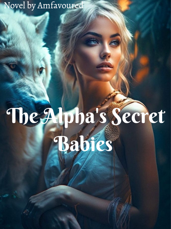 The Alpha's Secret Babies-Dreame