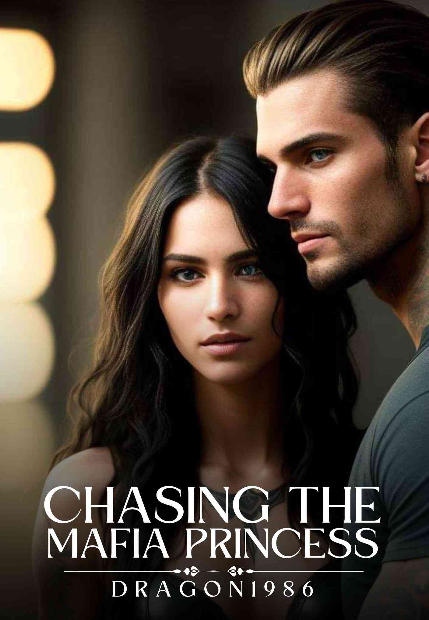 Chasing The Mafia Princess-Dreame