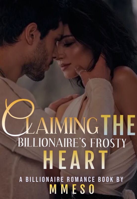 Claiming the Billionaire's Frosty Heart-Dreame