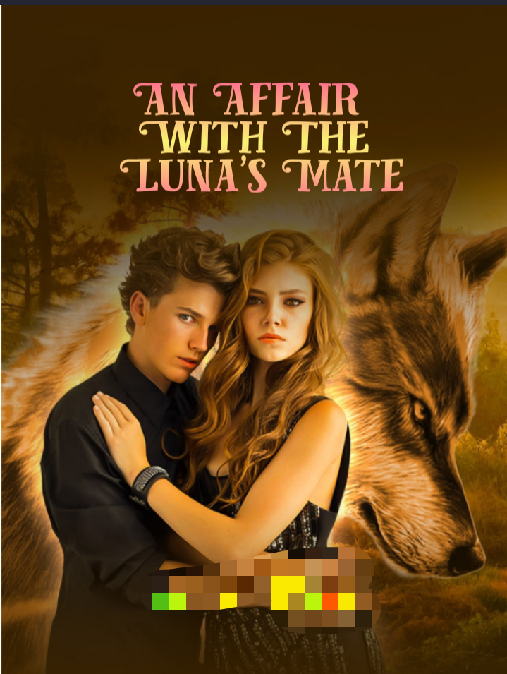 An Affair With The Luna's Mate-Dreame