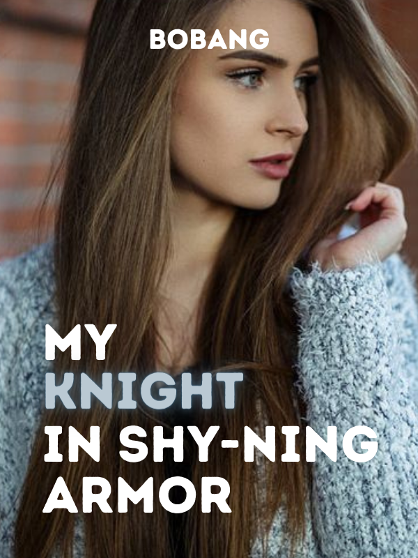 My Knight in Shy-ning Armor-Dreame