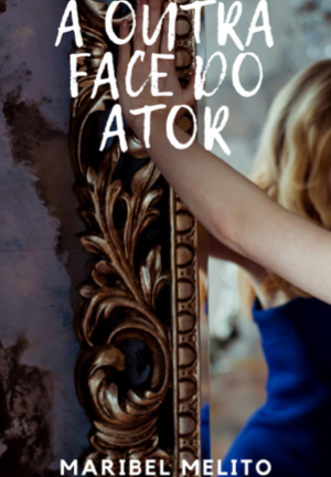 A OUTRA FACE DO ATOR-Dreame