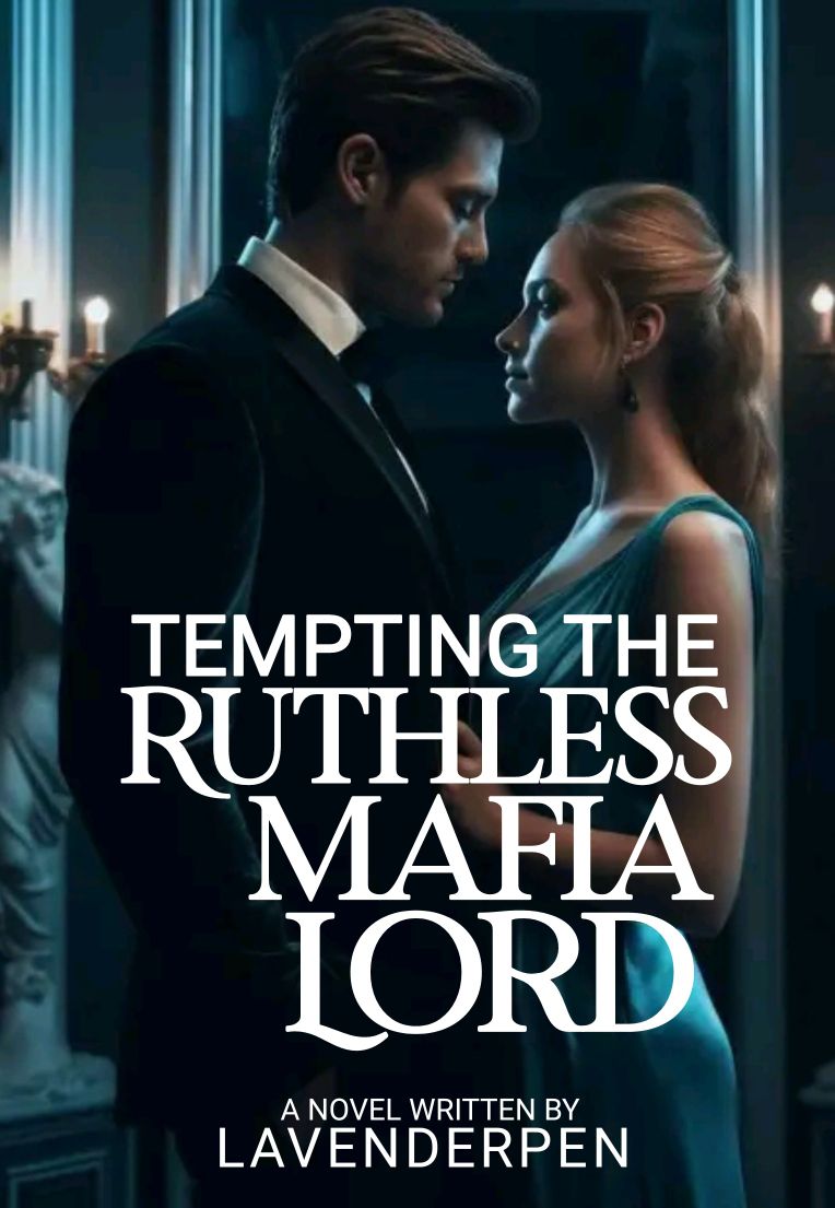 Tempting the Ruthless Mafia Lord-Dreame