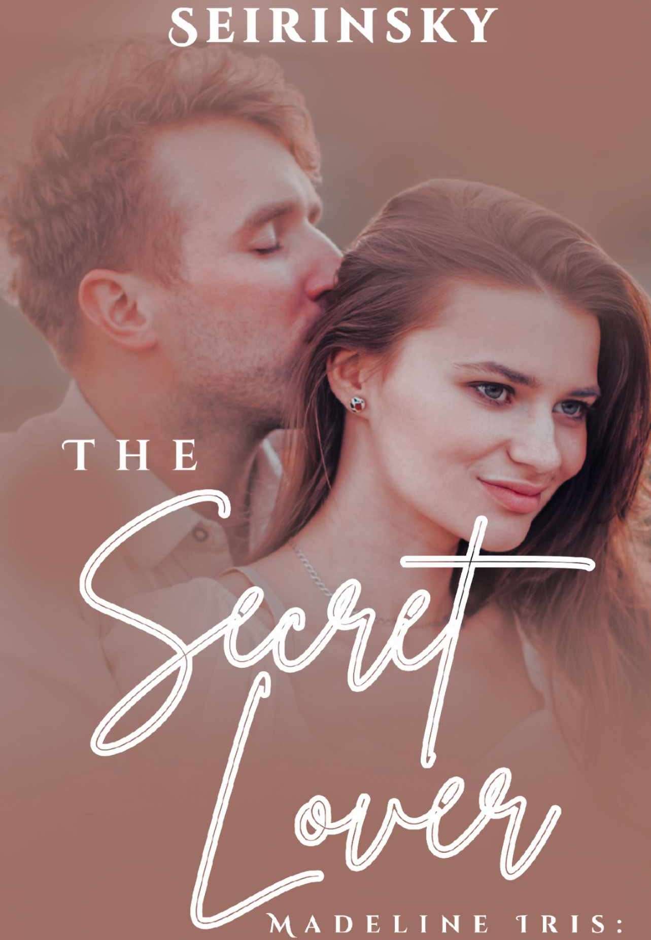 Madeline Iris ( The Secret Lover )-Dreame