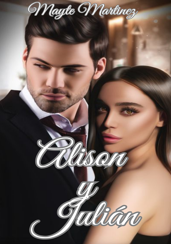 Capítulo 4 Alison y Esmeralda - Alison y Julián (¿un amor prohibido ...
