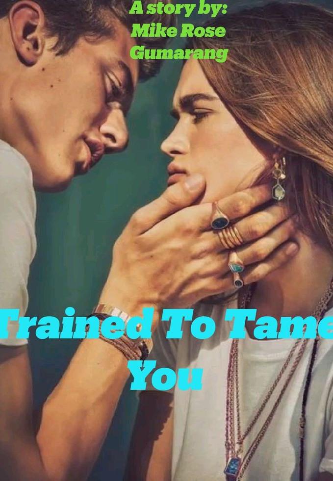 TRAINED TO TAME YOU-Dreame
