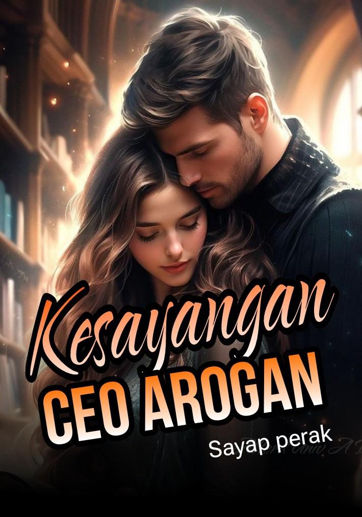 Kesayangan CEO Arogan-Dreame