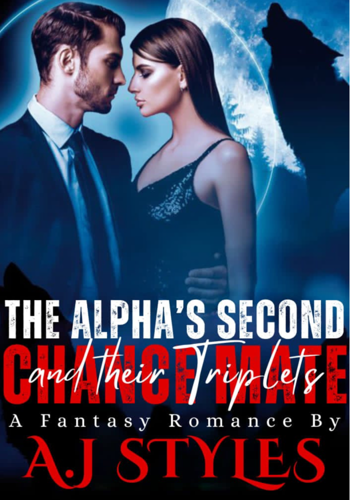 The Alpha’s second chance mate and their triplets-Dreame