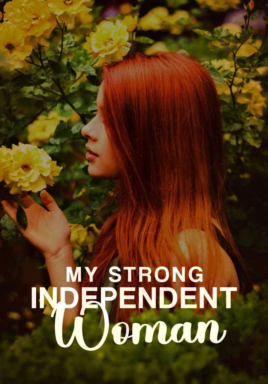 My Strong Independent Woman-Dreame