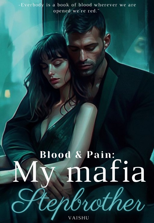 Chapter 12 Roman - Blood & Pain: My Mafia Stepbrother - Dreame