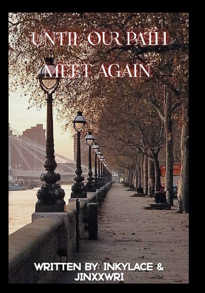 Until Our Path Meet Again-Dreame