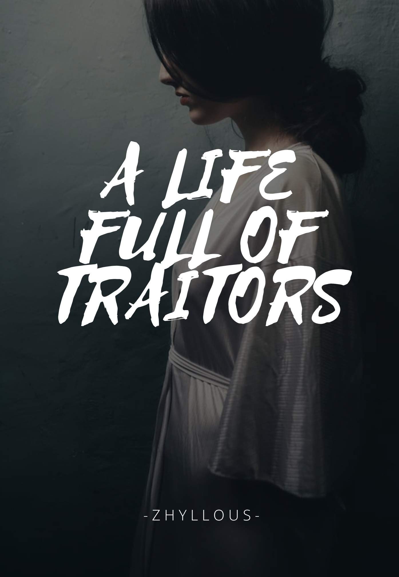 A Life Full of Traitors-Dreame