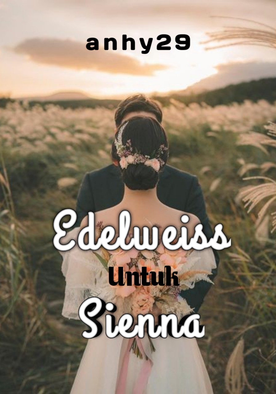 Edelwiess Untuk Sienna-Dreame