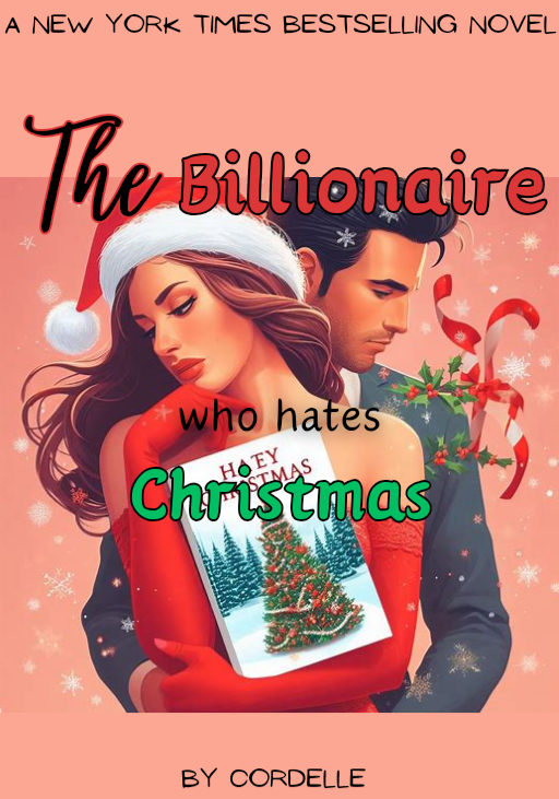 The Billionaire who hates Christmas-Dreame