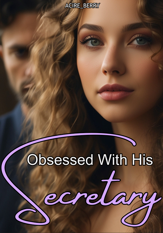Obsessed With His Secretary-Dreame