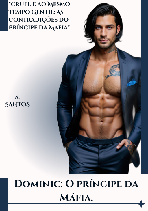 Dominic: O Príncipe da Máfia.-Dreame