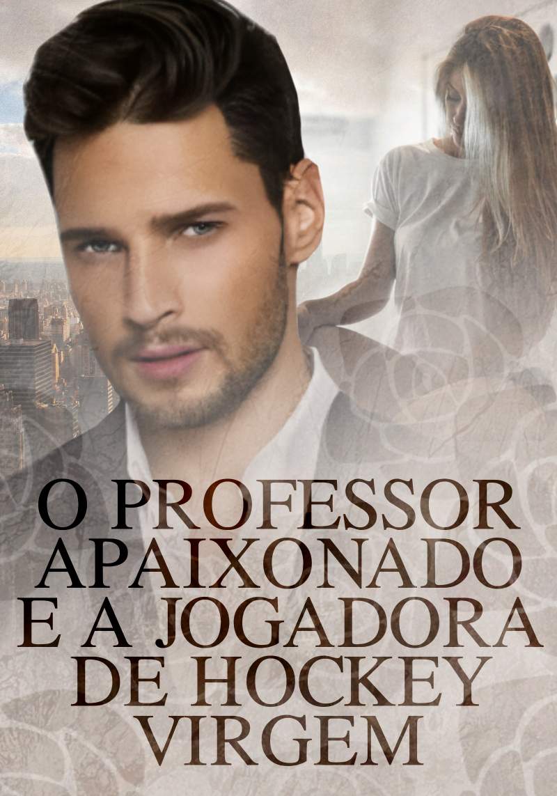 O Professor Apaixonado e A Jogadora De Hockey Virgem - Uma Tacada De Amor No Rinque-Dreame