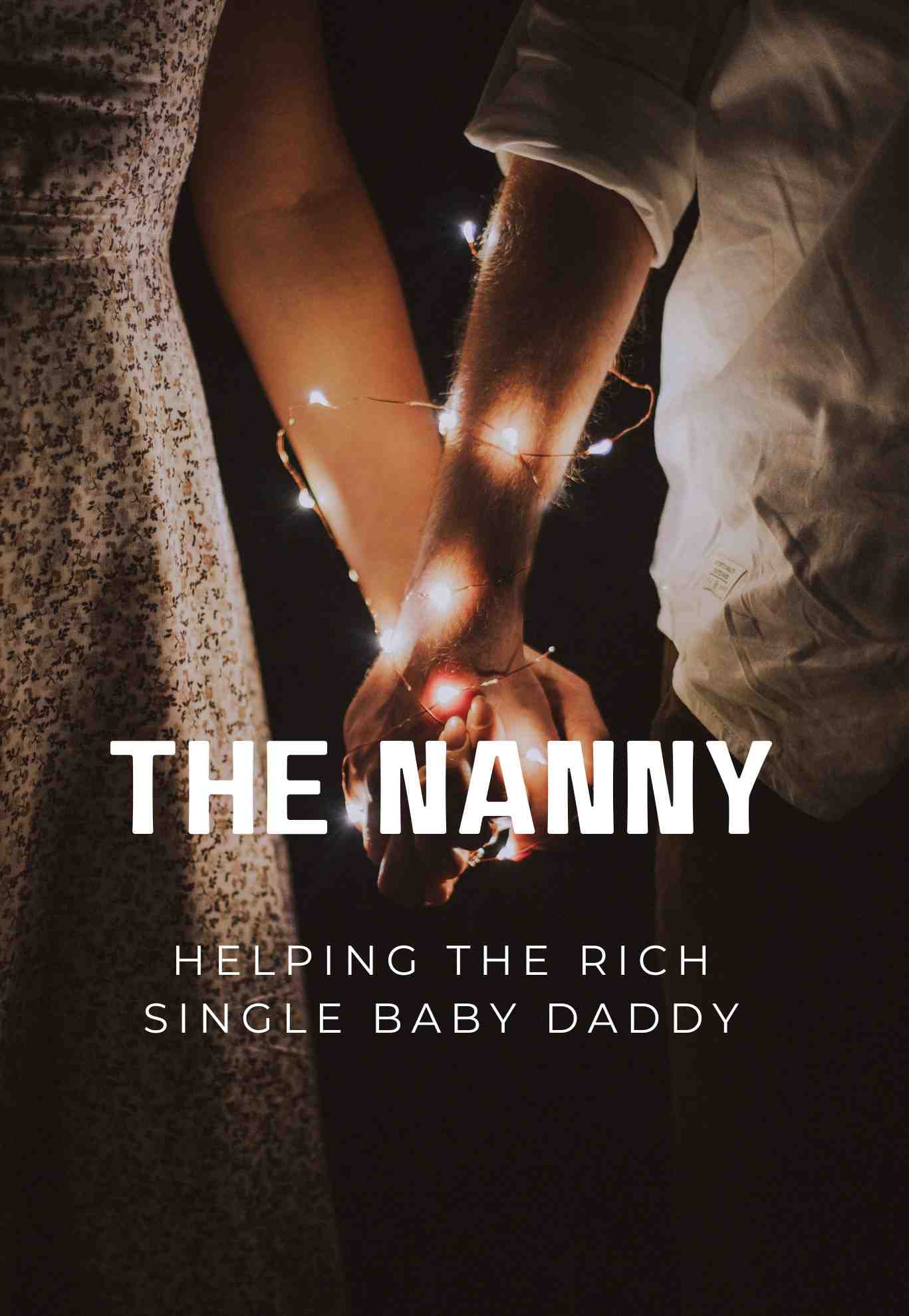 The set up - The Nanny; Helping The Rich Single Baby Daddy - Dreame
