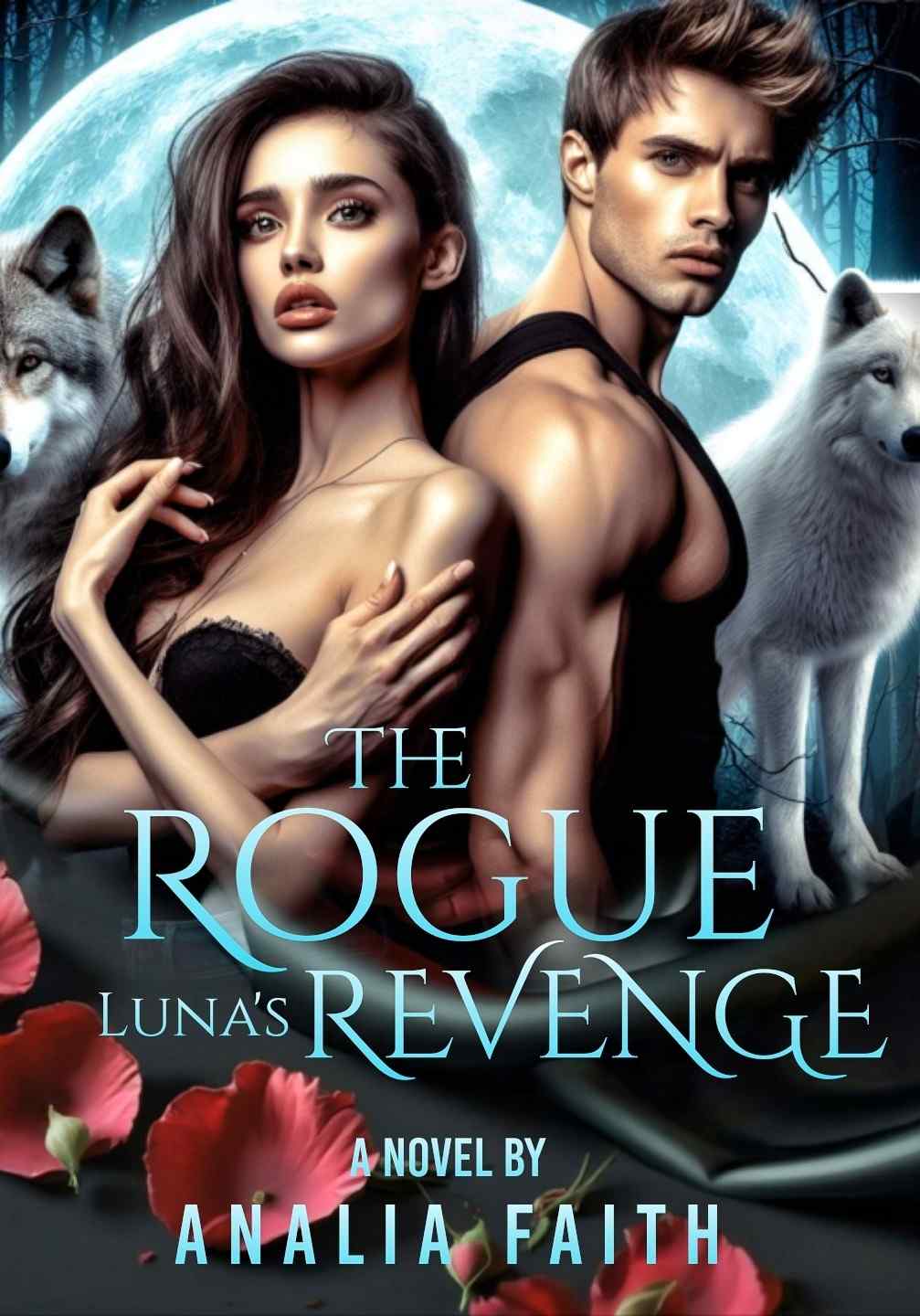 The Rogue Luna's Revenge-Dreame