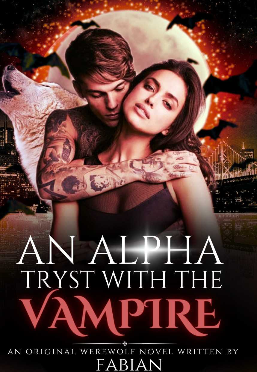 An Alpha tryst with the vampire-Dreame