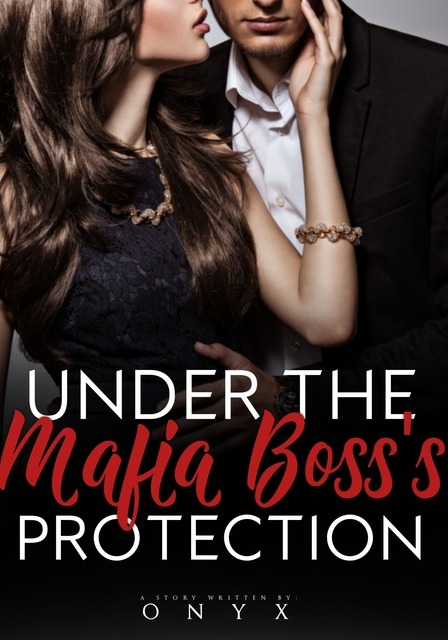 Under the Mafia Boss's Protection-Dreame