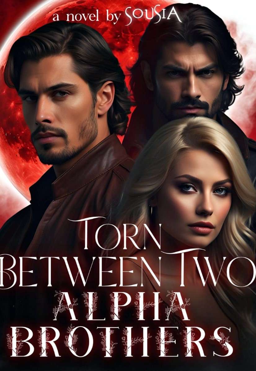Torn Between Two Alpha Brothers-Dreame