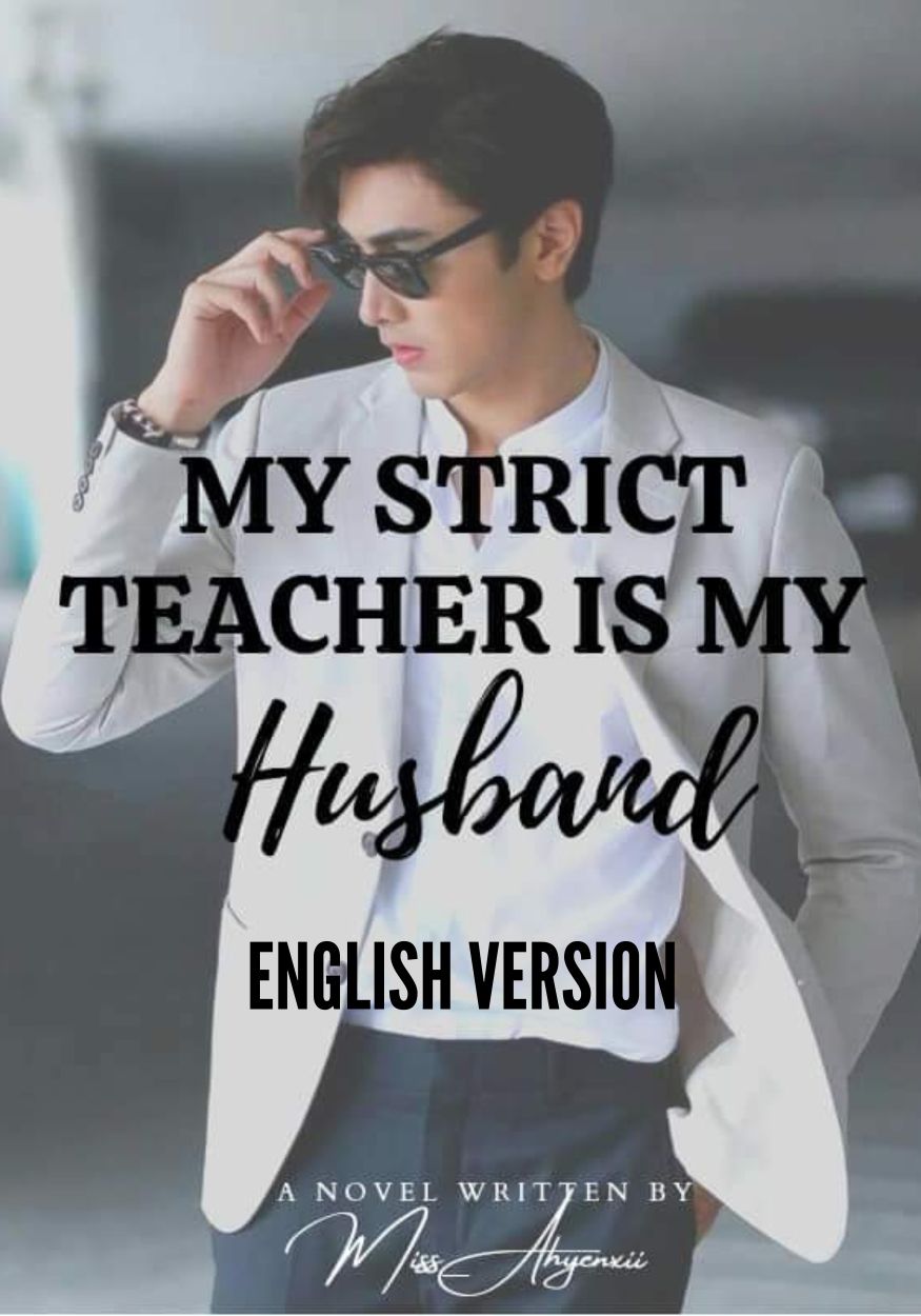 [English Ver.] MY STRICT TEACHER IS MY HUSBAND-Dreame