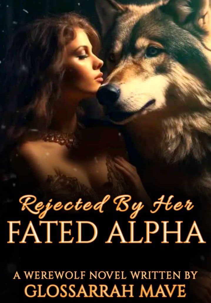 REJECTED BY HER FATED ALPHA-Dreame