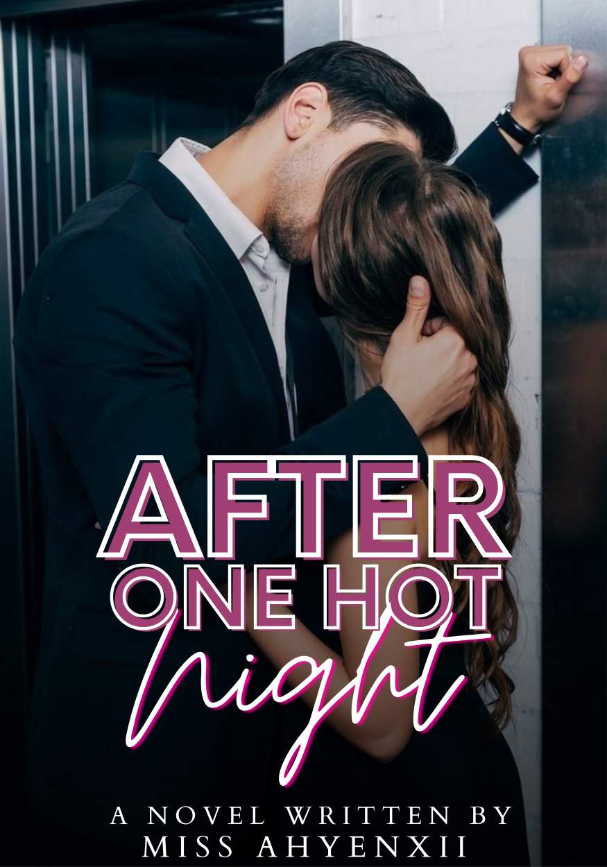 Chapter 3. Simple Kiss - AFTER ONE HOT NIGHT - Dreame