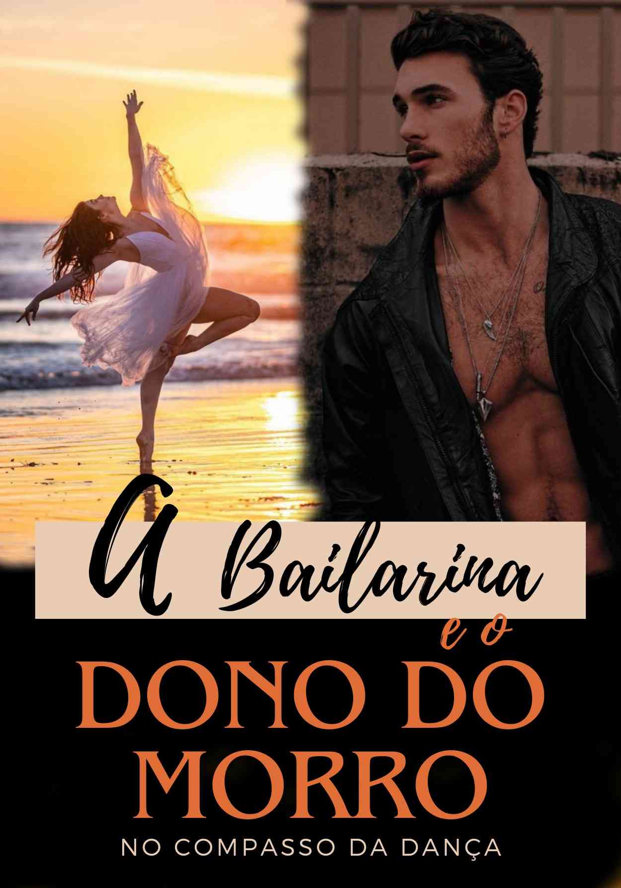 A Bailarina e o Dono do Morro-Dreame