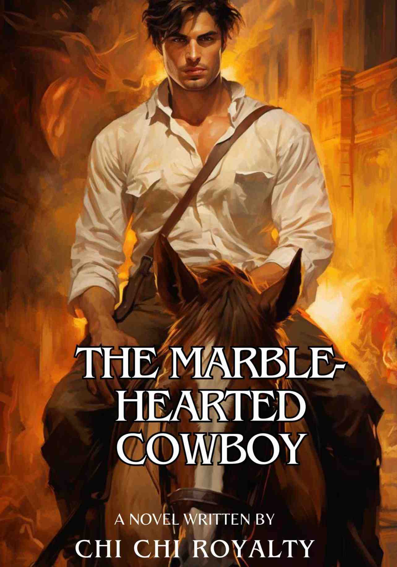 KABANATA 4: My Knight and Shining Armour - The Marble-Hearted Cowboy ...