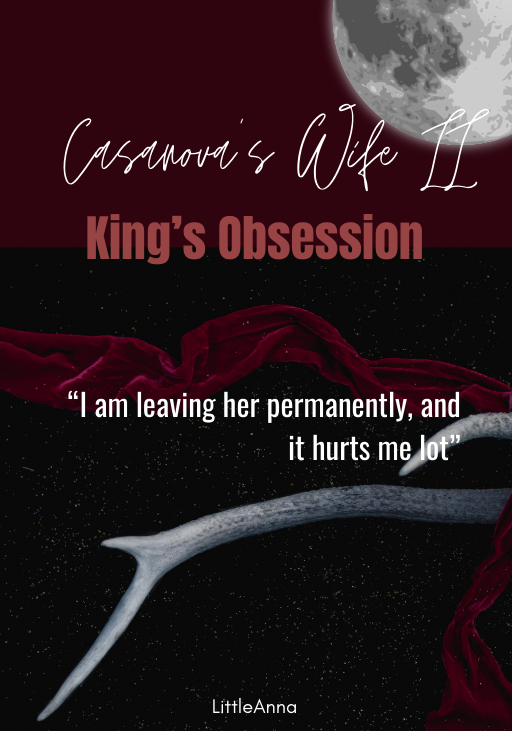Casanova's Wife II : King's Obsession-Dreame