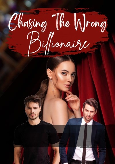 Chasing The Wrong Billionaire-Dreame