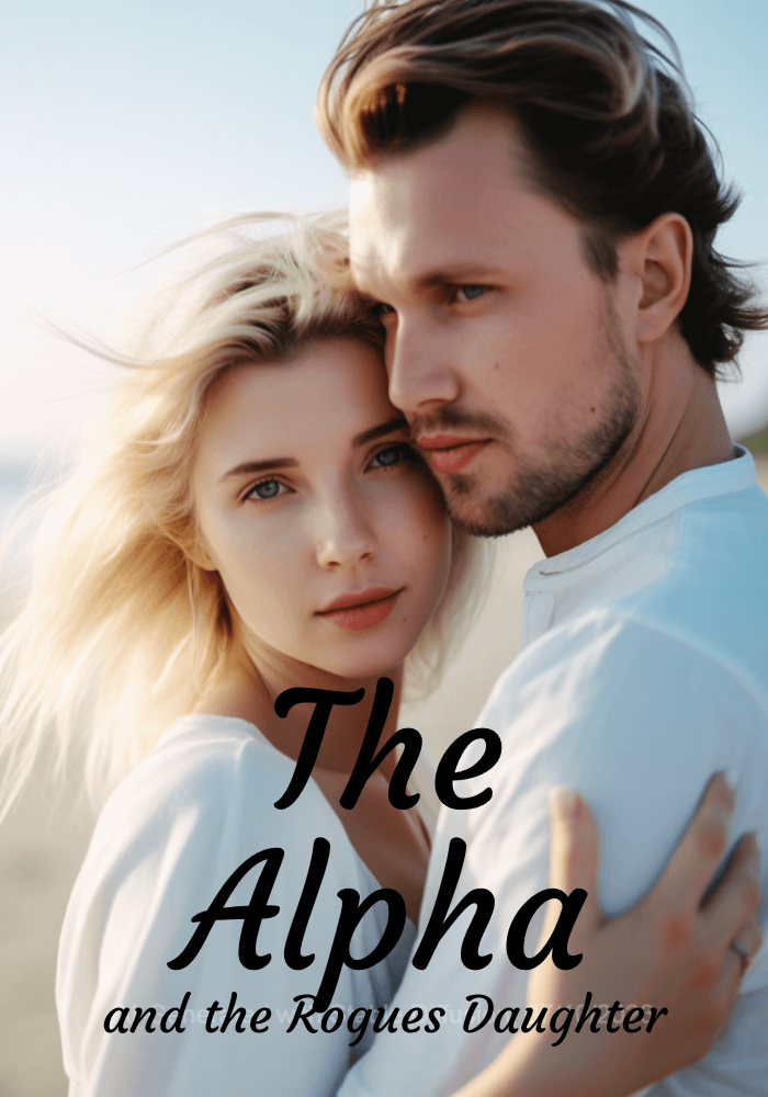 The Alpha and the Rogues Daughter-Dreame