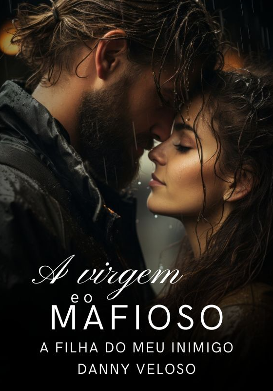 A Virgem E O Mafioso A Filha Do Meu Inimigo Dreame