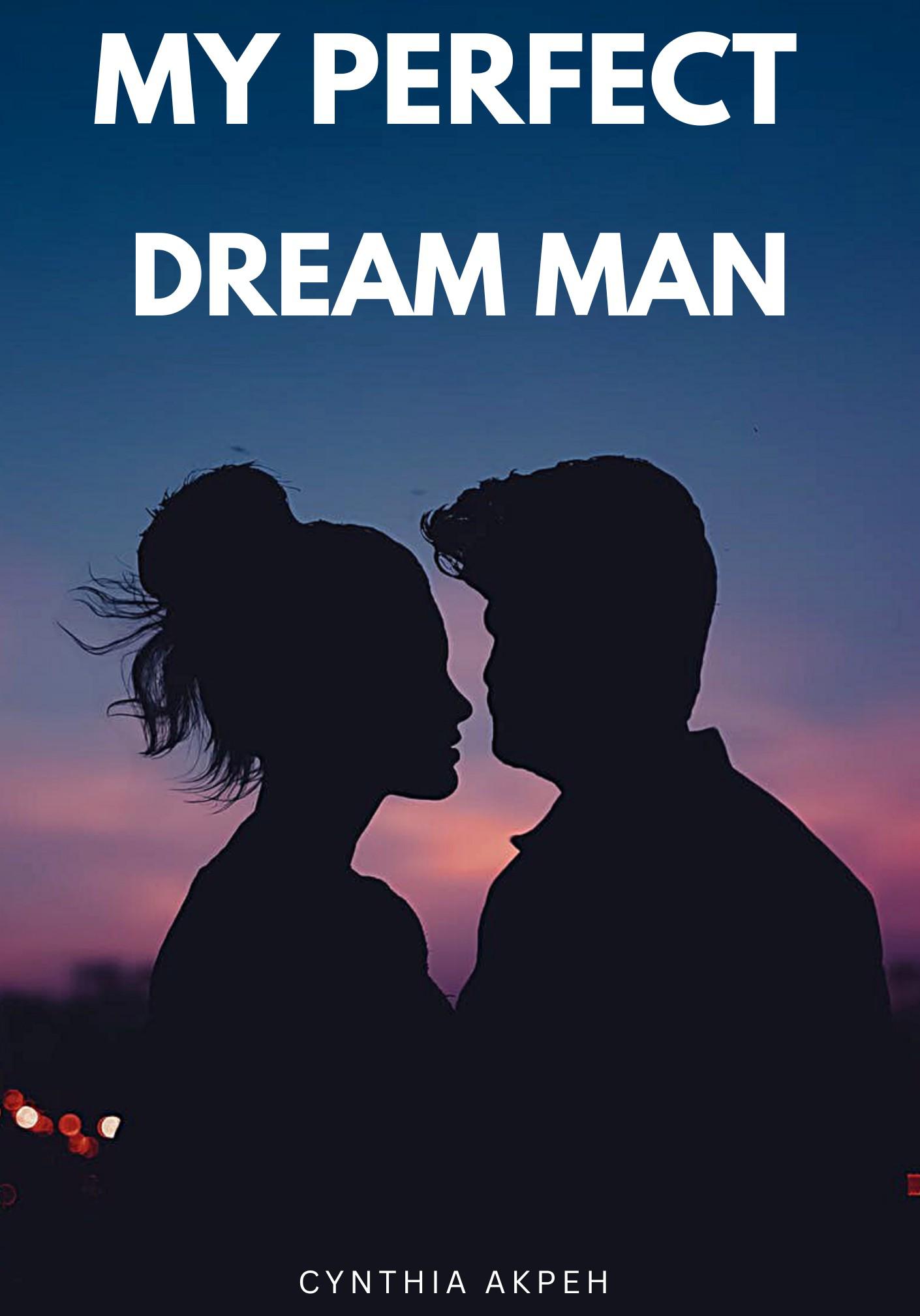 My Perfect Dream Man-Dreame