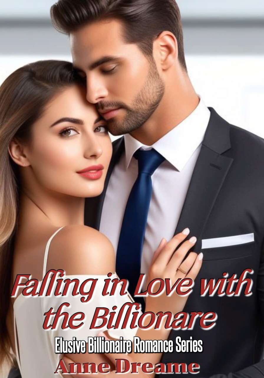 Falling in love with a Billionaire-Dreame