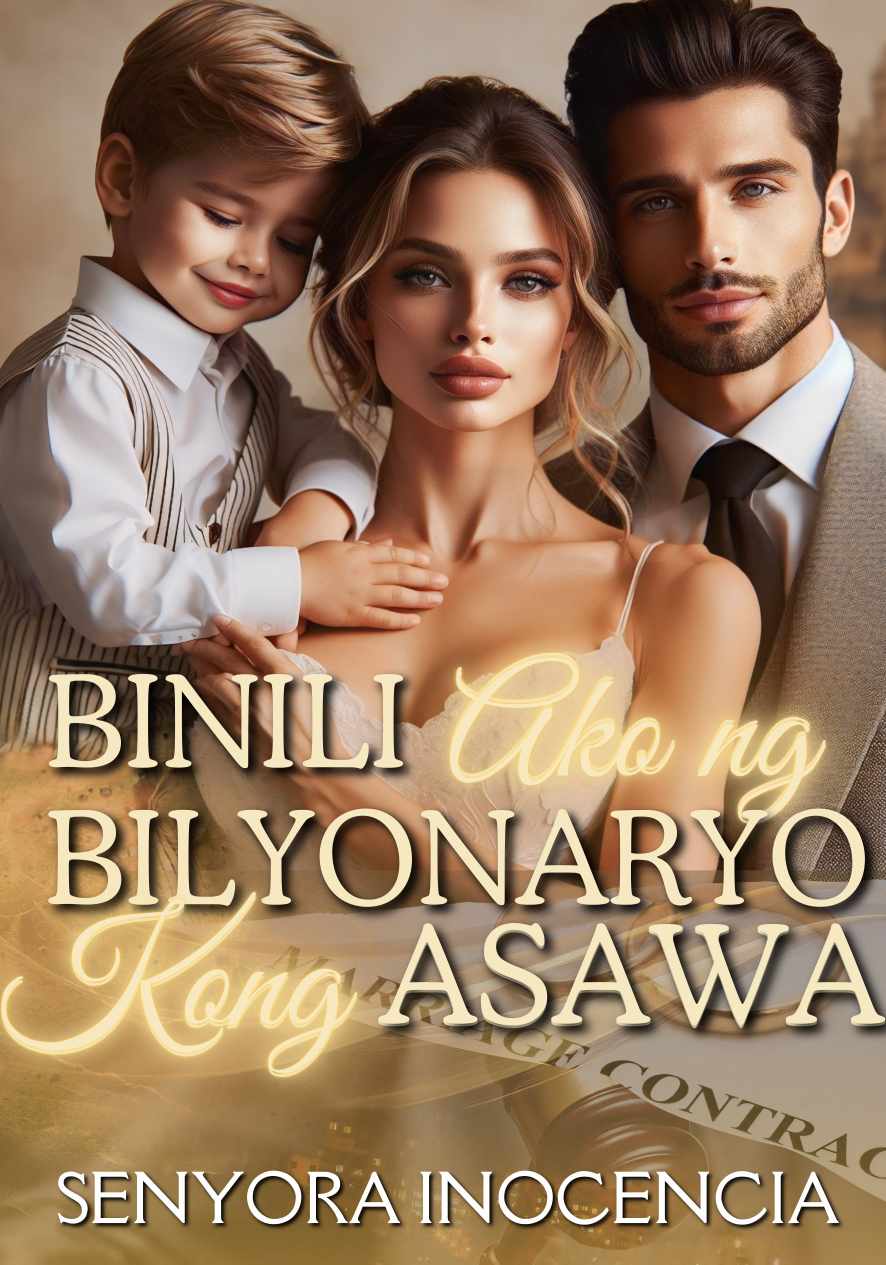 KABANATA 1: Loveless Marriage - Binili Ako ng Bilyonaryo kong Asawa (TAGALOG SPG/R18) - Dreame