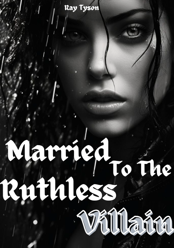 Married To The Ruthless Villain-Dreame