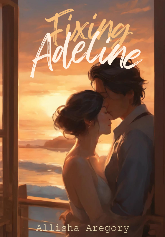 Chapter 1 - Fixing Adeline - Dreame